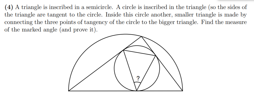 Solved (4) A triangle is inscribed in a semicircle. A circle | Chegg.com