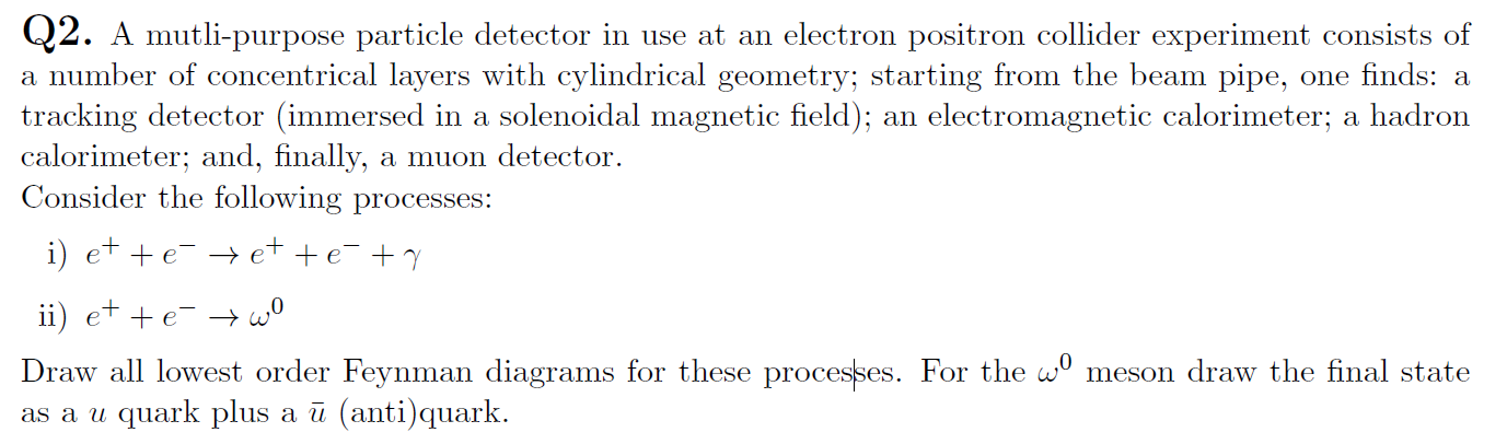 Solved Q2. A mutli-purpose particle detector in use at an | Chegg.com