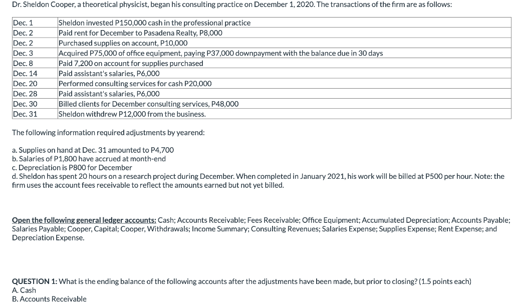 Solved Dr. Sheldon Cooper, a theoretical physicist, began | Chegg.com
