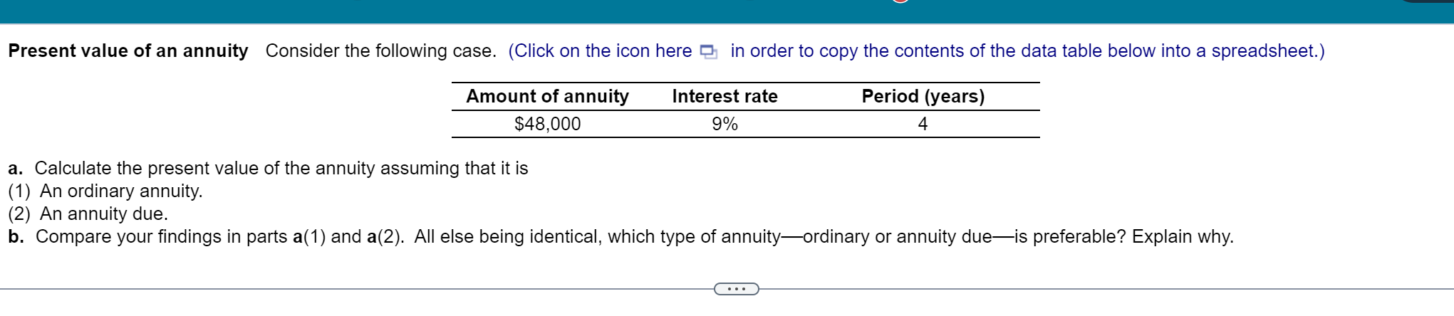Solved A)The present value of ordinary annuity is $ (blank). | Chegg.com