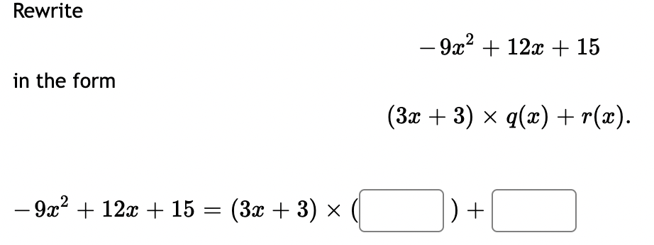 Solved Rewrite −12x4−2x3+8x2−4x−4 in the form | Chegg.com