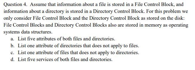 Solved Question 4. Assume that information about a file is | Chegg.com