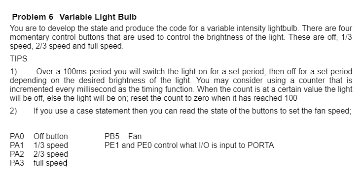 Problem 6 Variable Light Bulb You are to develop the | Chegg.com