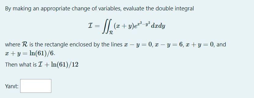 Solved By making an appropriate change of variables, | Chegg.com
