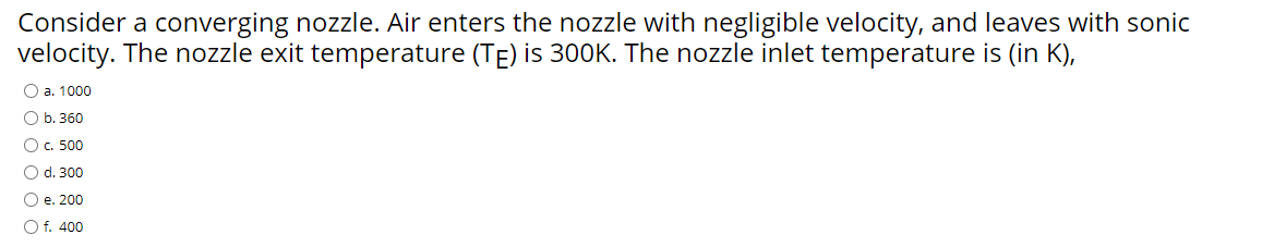 Solved Consider a converging nozzle. Air enters the nozzle | Chegg.com