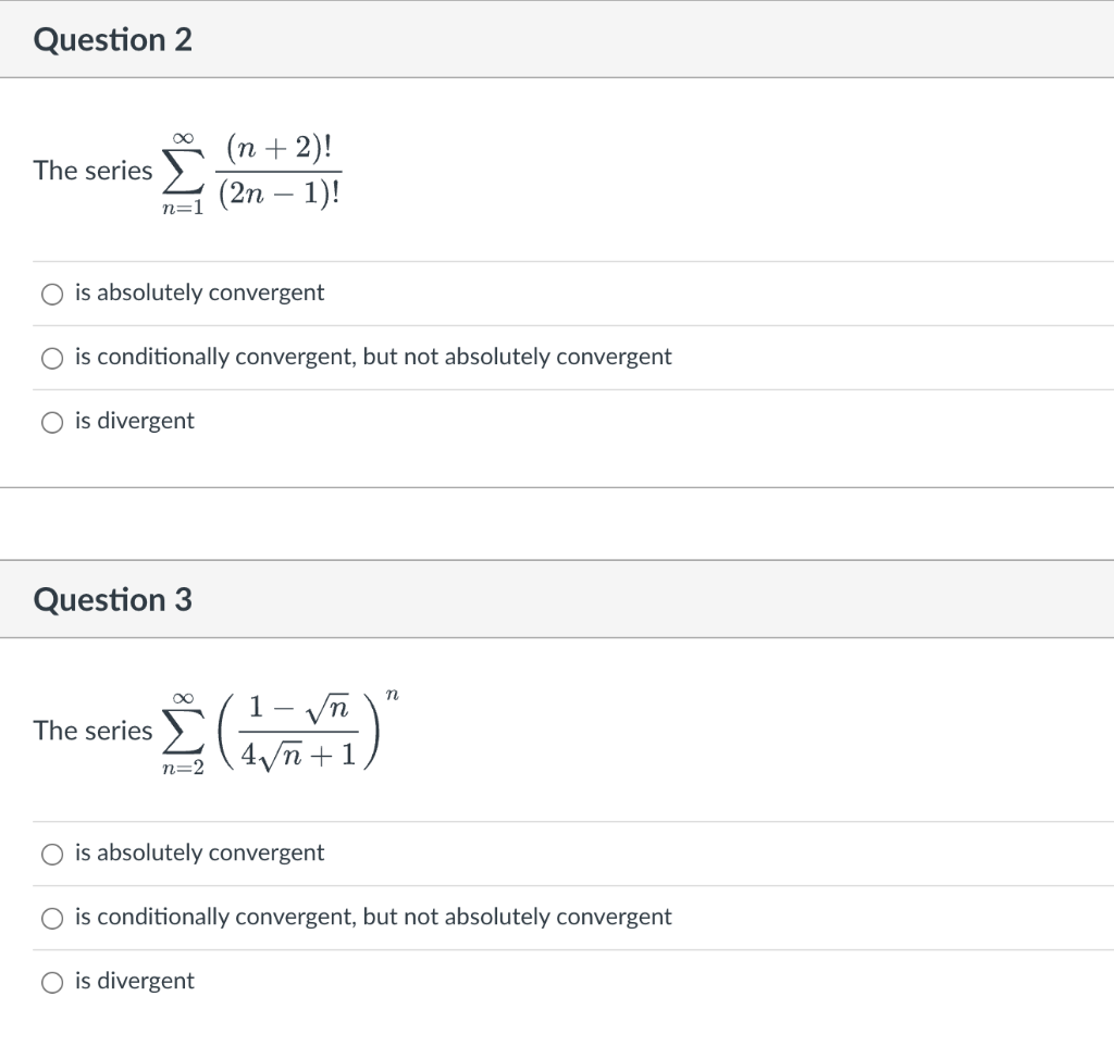 Solved series ∑n=1∞(2n−1)!(n+2)! is absolutely convergent is | Chegg.com