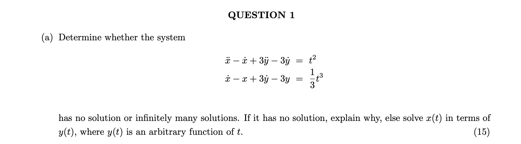 Solved QUESTION 1 (a) Determine whether the system | Chegg.com