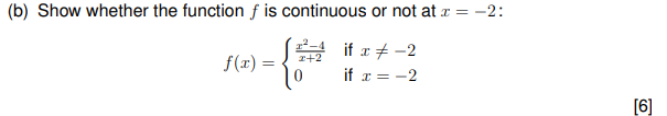 Solved (b) Show whether the function f is continuous or not | Chegg.com