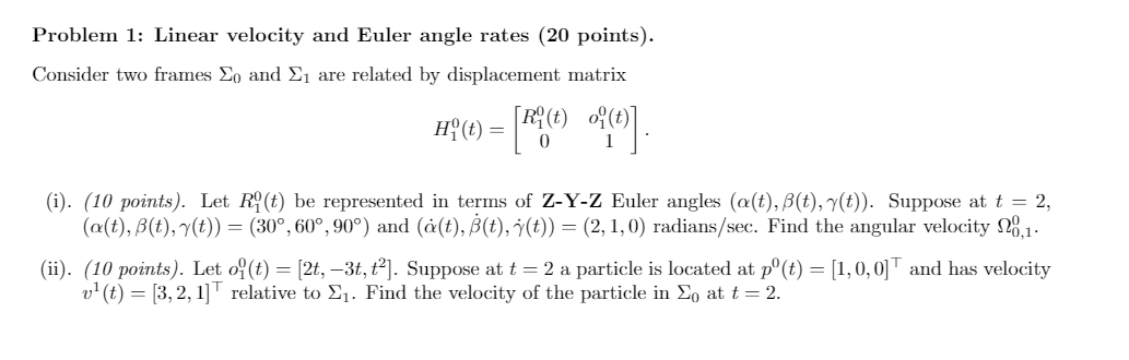 Problem 1: Linear velocity and Euler angle rates (20 | Chegg.com
