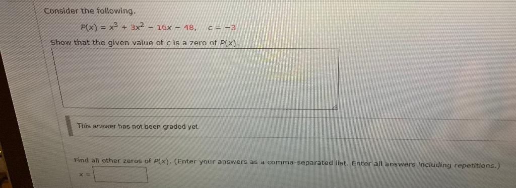 Solved Consider the following. P(x) = x3 + 3x2 – 16x – 48, C | Chegg.com