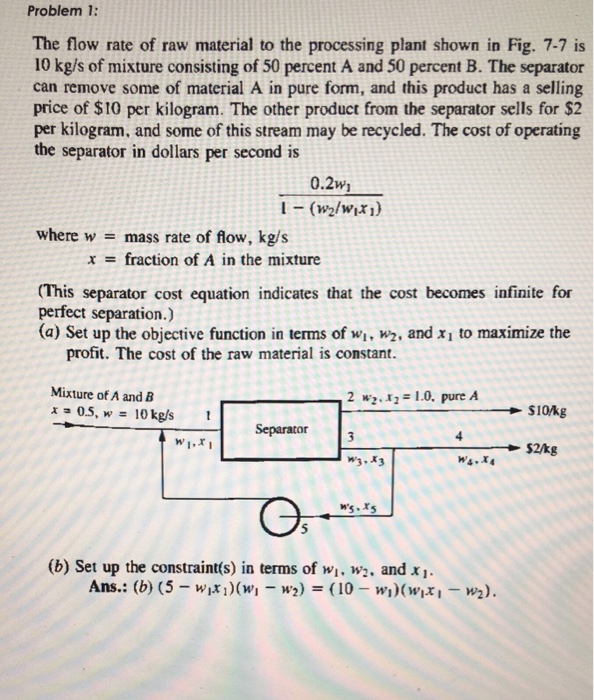 Solved Problem 1: The flow rate of raw material to the | Chegg.com