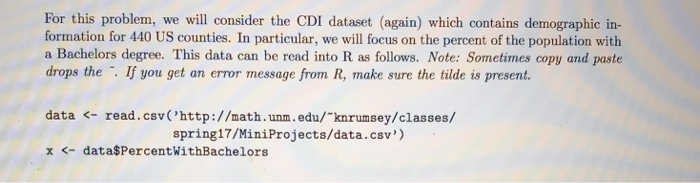 Solved For this problem, we will consider the CDI dataset | Chegg.com