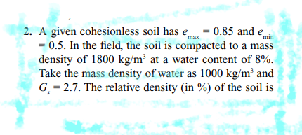 Solved max min 2. A given cohesionless soil has e = 0.85 and | Chegg.com