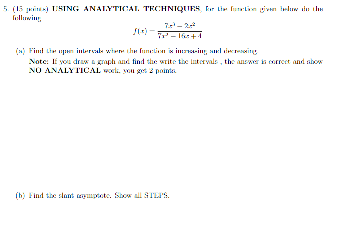 Solved (15 points) USING ANALYTICAL TECHNIQUES, for the | Chegg.com