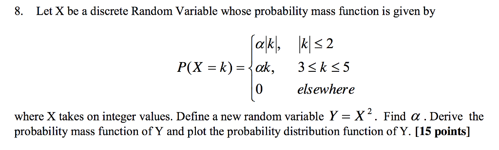 Solved 8 Let X be a discrete Random variable whose | Chegg.com