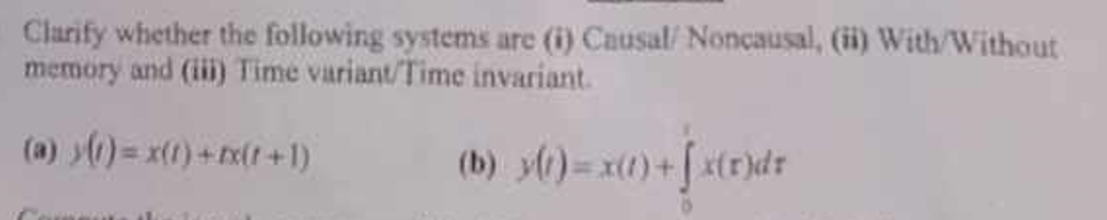 Solved Clarify whether the following systems are (i) Causal/ | Chegg.com