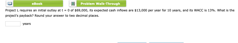 Solved eBook Problem Walk-Through Project L requires an | Chegg.com