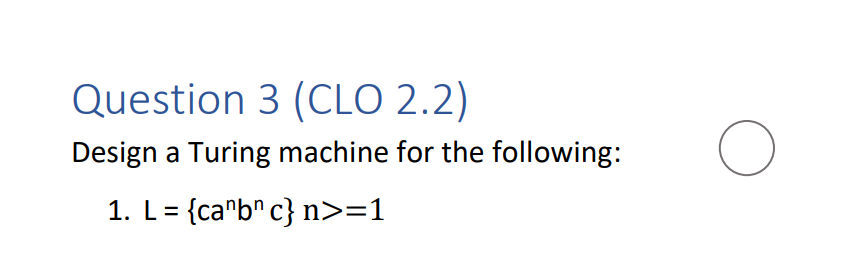 Solved Design a Turing machine for the following: 1. | Chegg.com