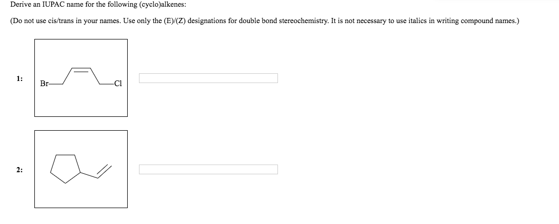 Solved Derive An Iupac Name For The Following