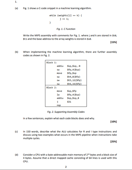 Solved 1. (a) Fig. 1 shows a C-code snippet in a machine | Chegg.com