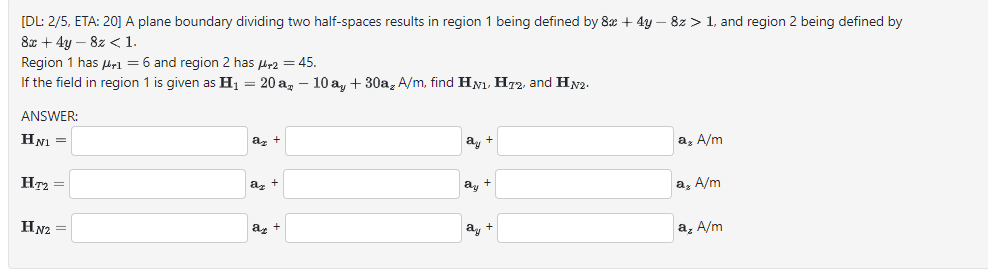 Solved [DL: 2/5, ETA: 20] A plane boundary dividing two | Chegg.com