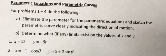 Solved Parametric Equations and Parametric Curves For | Chegg.com