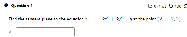 Solved Find The Tangent Plane To The Equation Z −3x2 3y2−y