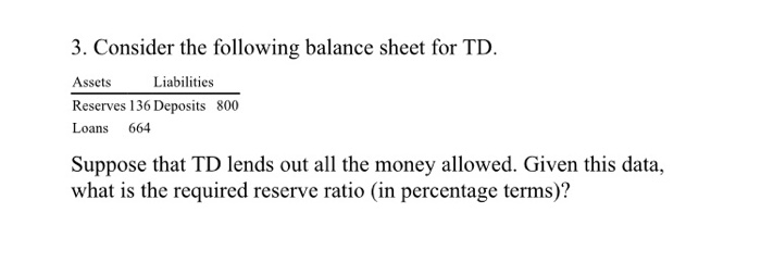 Solved 3. Consider the following balance sheet for TD Assets | Chegg.com