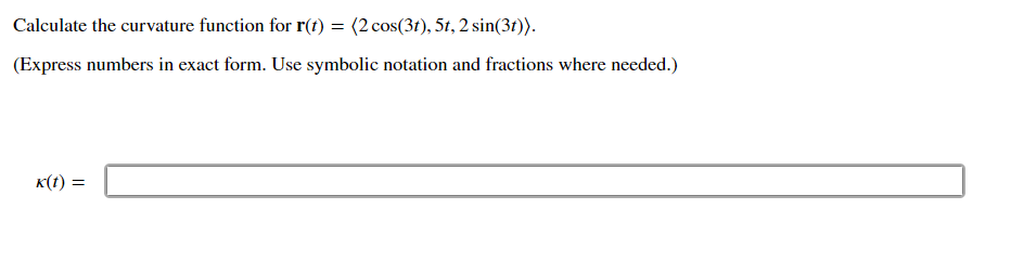 Solved Calculate the curvature function for | Chegg.com