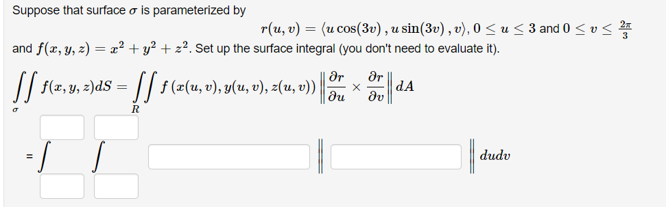Solved Suppose that surface o is parameterized by r(u, v) = | Chegg.com