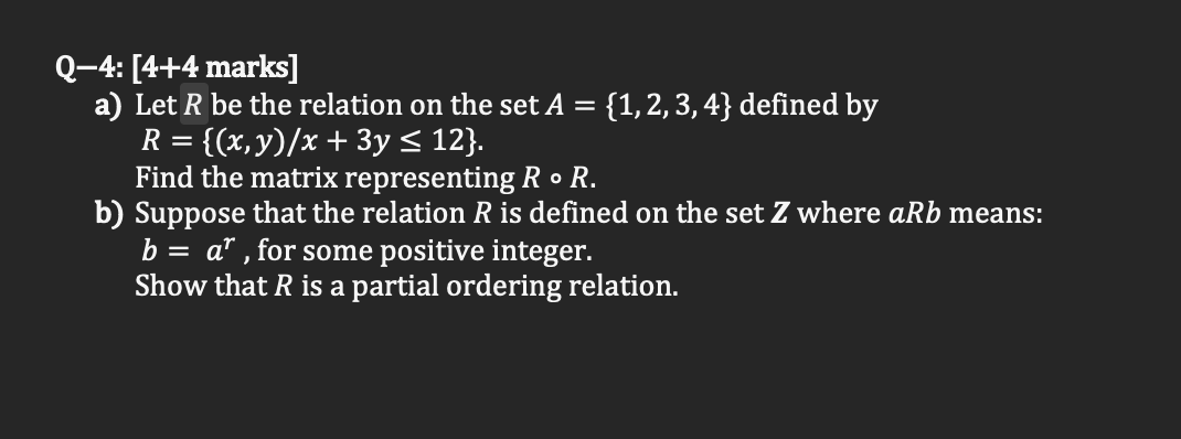 Solved Q-4: [4+4 marks] a) Let R be the relation on the set | Chegg.com
