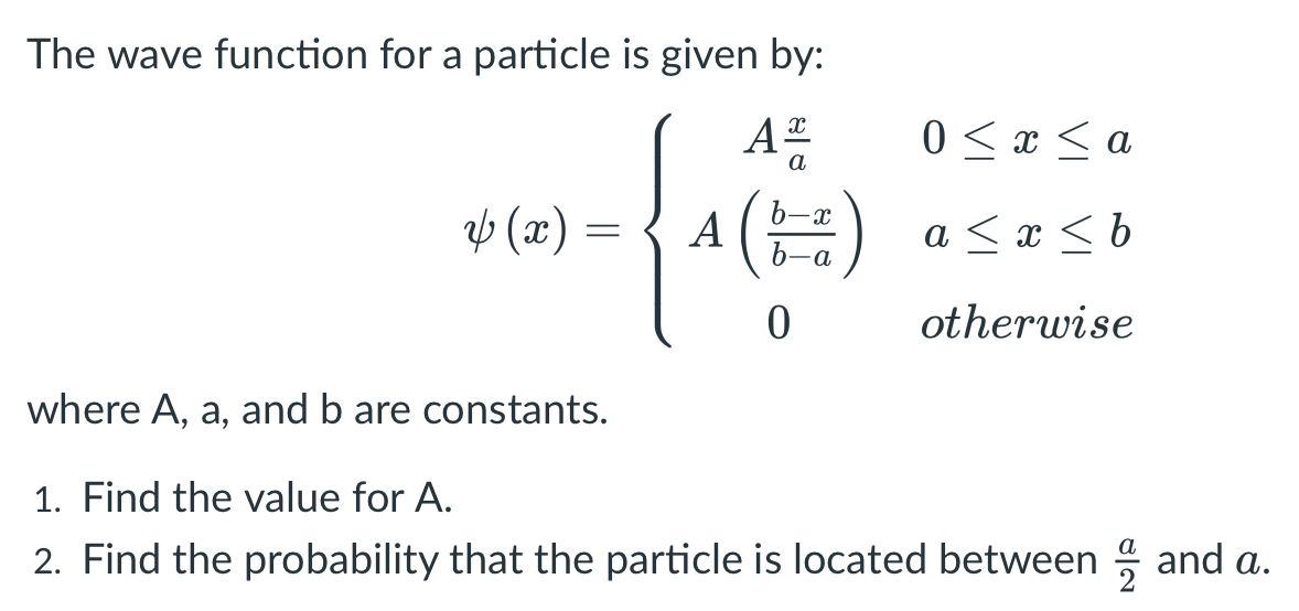 Solved The wave function for a particle is given by: | Chegg.com