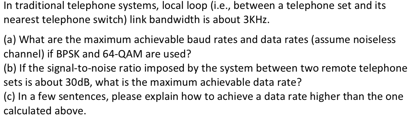 In traditional telephone systems, local loop (i.e., | Chegg.com