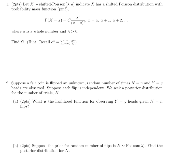 Solved 1. (2pts) Let X shifted-Poisson (1, a) indicate X has | Chegg.com