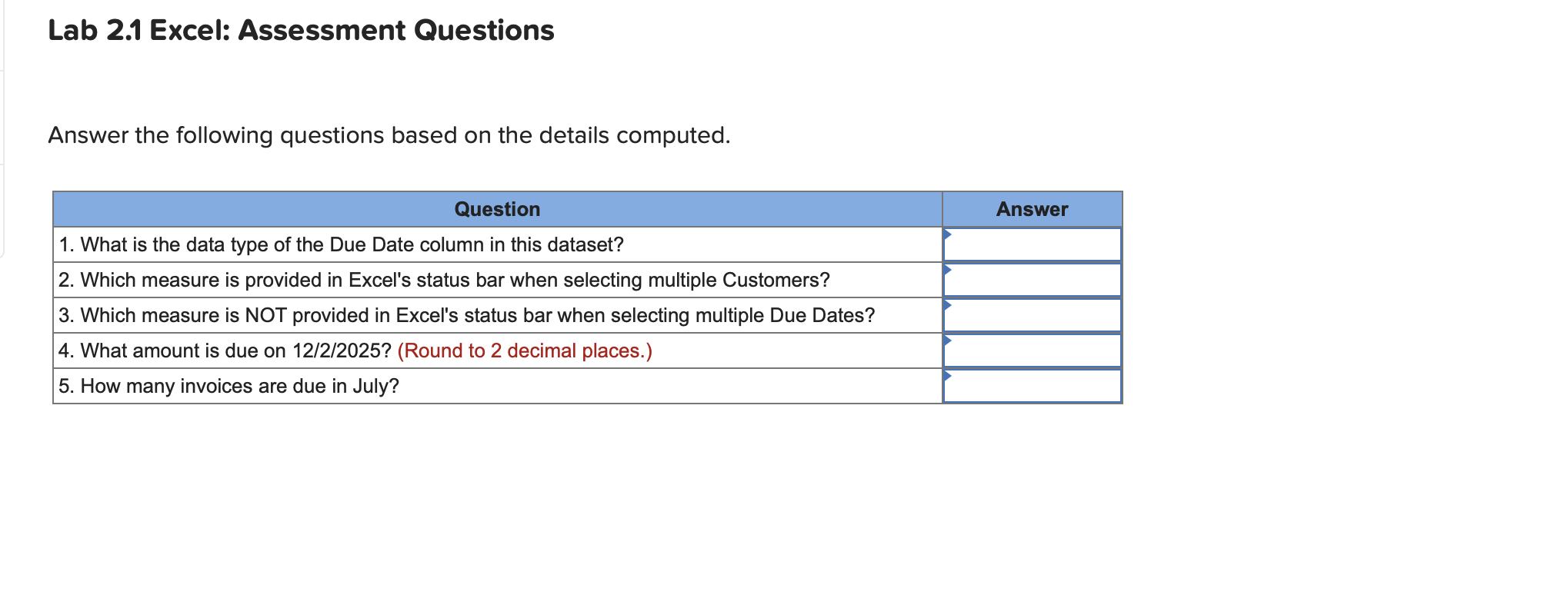 Lab 2.1 ﻿Excel: Assessment QuestionsAnswer the | Chegg.com