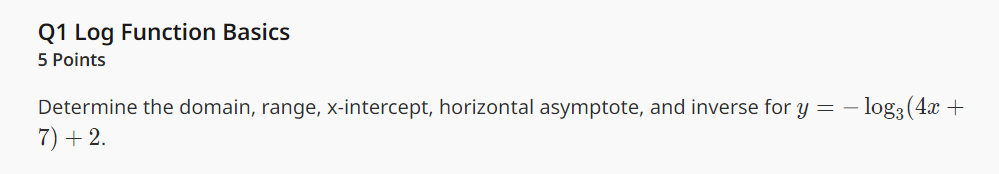 Solved Q1 Log Function Basics 5 Points Determine the domain, | Chegg.com