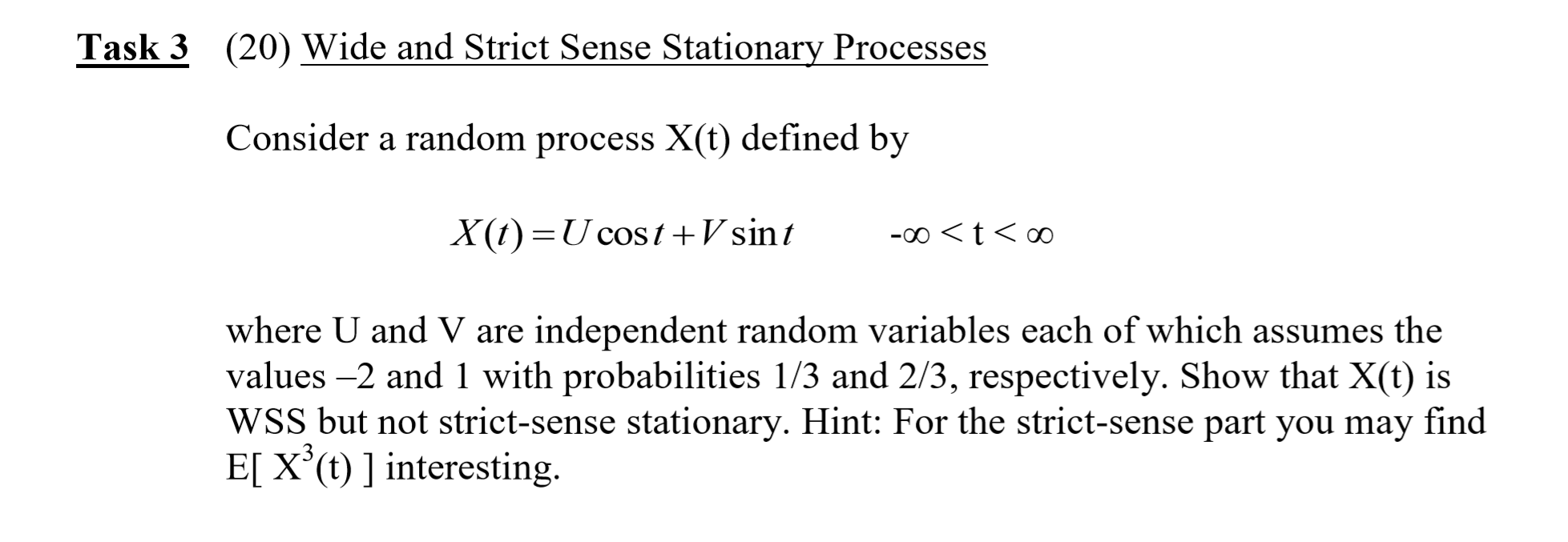 Solved Task 3 (20) Wide and Strict Sense Stationary | Chegg.com