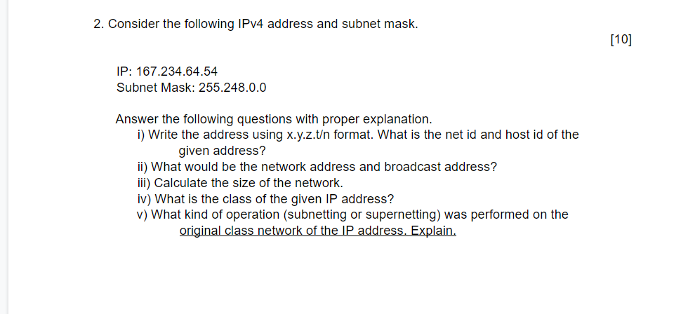 Solved 2. Consider the following IPv4 address and subnet | Chegg.com