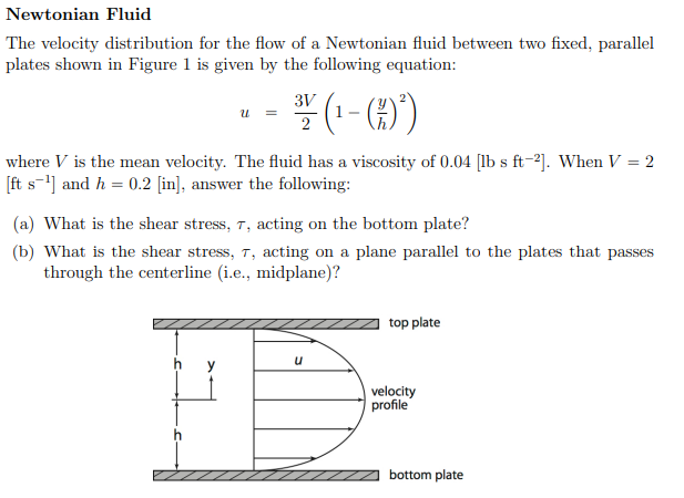 Solved Newtonian Fluid The velocity distribution for the | Chegg.com