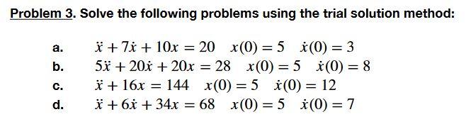 Solved Problem 3. Solve the following problems using the | Chegg.com