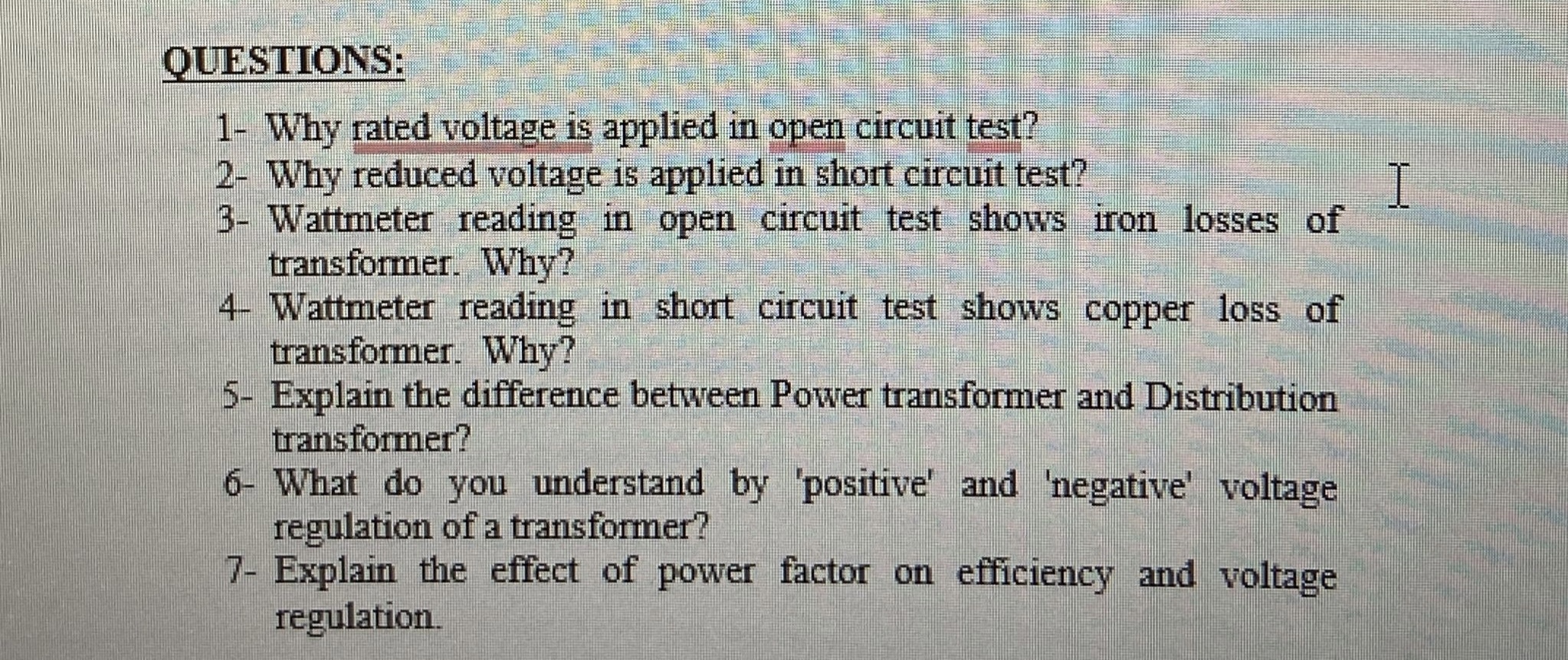 Solved QUESTIONS:1- ﻿Why rated voltage is applied in open | Chegg.com
