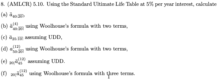 Solved 8. (AMLCR) 5.10. Using the Standard Ultimate Life | Chegg.com