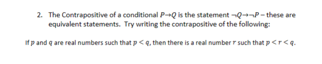 Solved 2. The Contrapositive of a conditional P→Q is the | Chegg.com