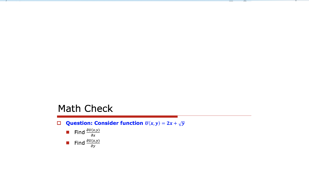 Solved Math Check O Question: Consider function U(x, y) = 2x | Chegg.com