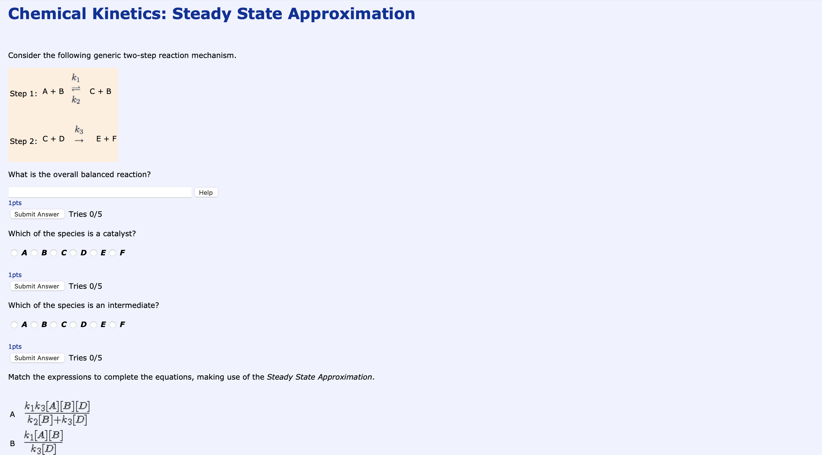 Solved Chemical Kinetics: Steady State Approximation | Chegg.com