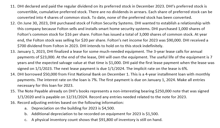 Solved Digital Home, Incorporated (DHI) is a company that | Chegg.com