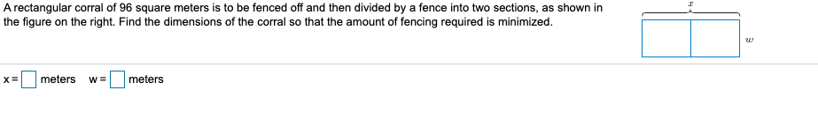 Solved A rectangular corral of 96 square meters is to be | Chegg.com