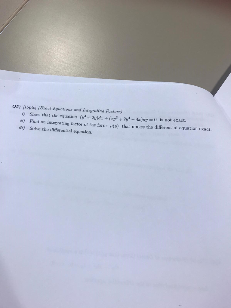 Solved Q5) (15pts] (Exact Equations and Integrating Factors) | Chegg.com