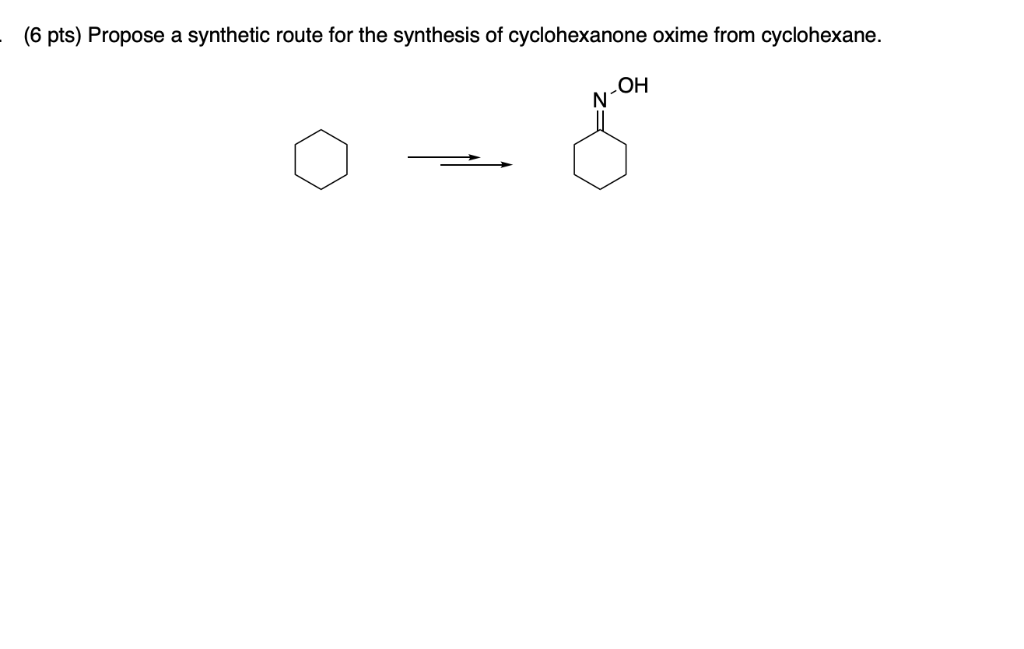 Solved (6 pts) Propose a synthetic route for the synthesis | Chegg.com