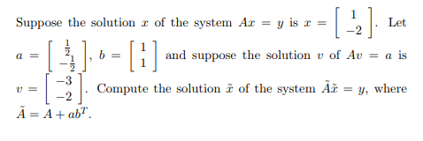 Solved SHERMAN-MORRISON-WOODBURY FORMULA If the square | Chegg.com